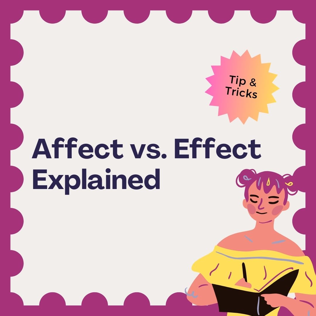 Affect vs. Effect Explained - Sharing Stories Affect vs. Effect Explained - Sharing Stories