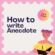 How to Write an Anecdote - Sharing Stories