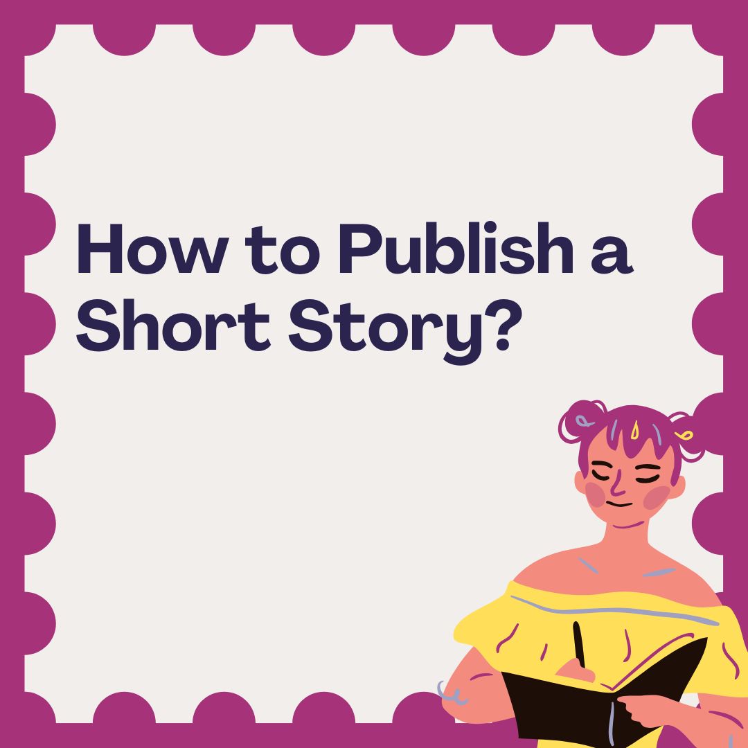 Writing and Publishing a Short Story - Sharing Stories
