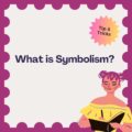 What is Symbolism? Using Symbolism in Literature - Sharing Stories