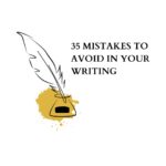 35 Mistakes to Avoid in Your Writing - Sharing Stories