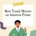 Best Tamil Movies on Amazon Prime - Sharing Stories