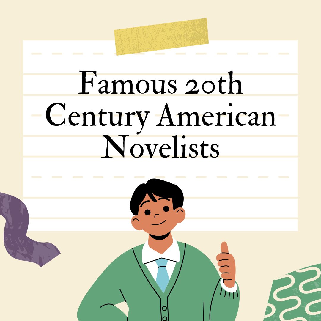 Famous 20th Century American Novelists List - Sharing Stories