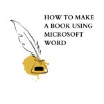 How to Make a Book Using Microsoft Word - Sharing Stories