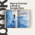 How to Format a Book in Google Docs? - Sharing Stories